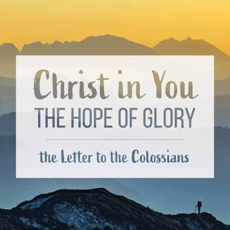 Colossians: Christ in You the Hope of Glory | Series | Redeemer Church